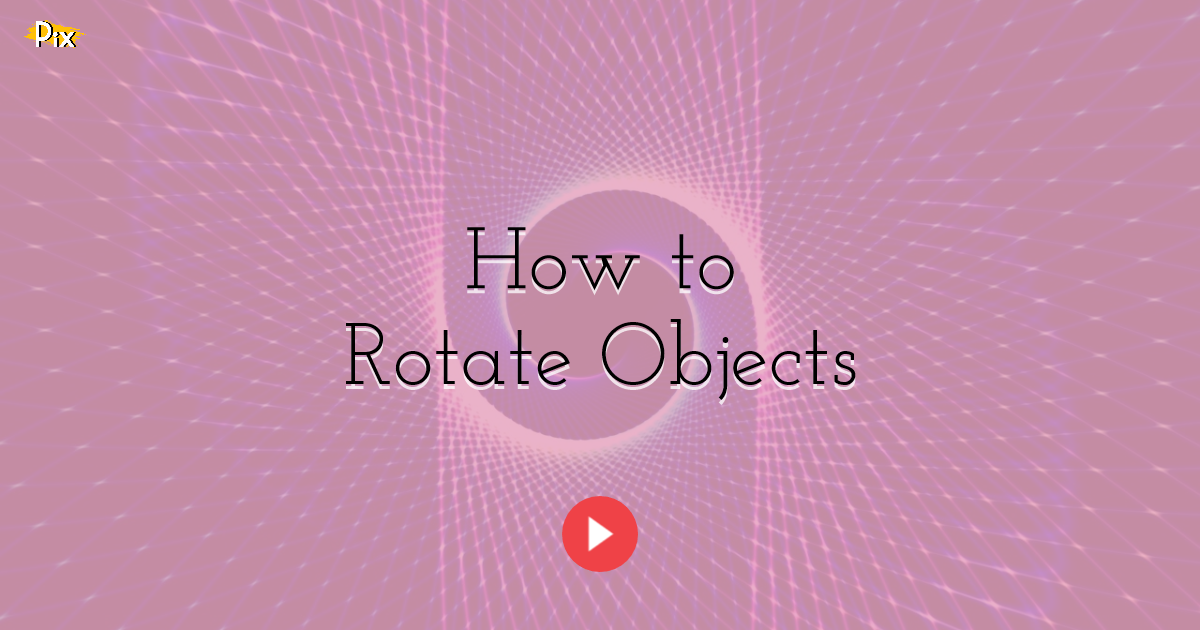 How to Rotate Objects with PixTeller Editor