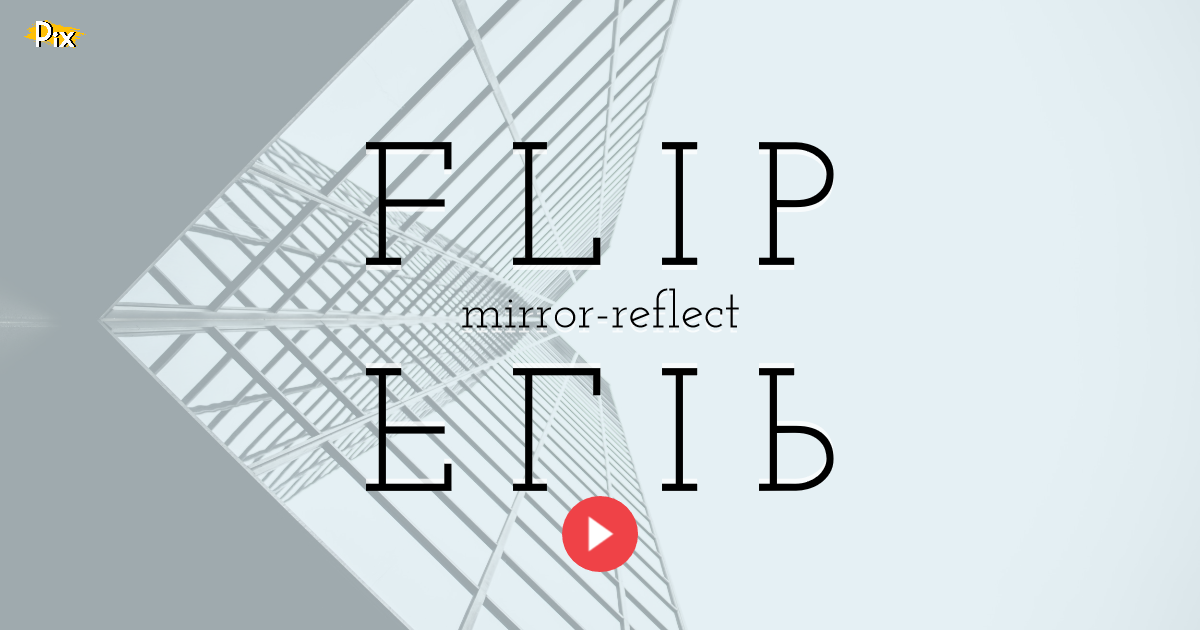 How to Flip (Mirror-Reflect) Objects in PixTeller Editor