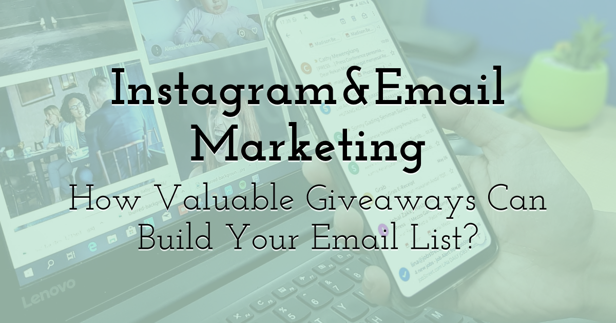 Instagram and Email Marketing - Build Your Email List