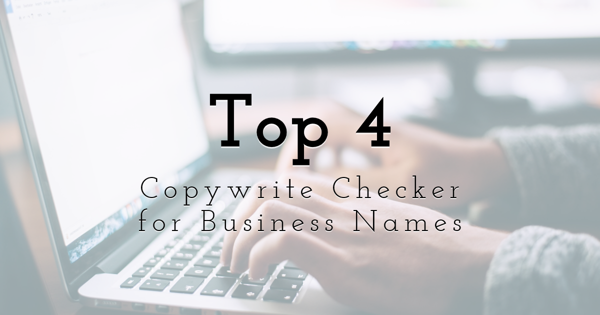 Top 4 Copywrite Checker for Business Names