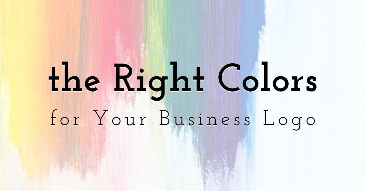 How to Choose the Right Colors for Your Business Logo