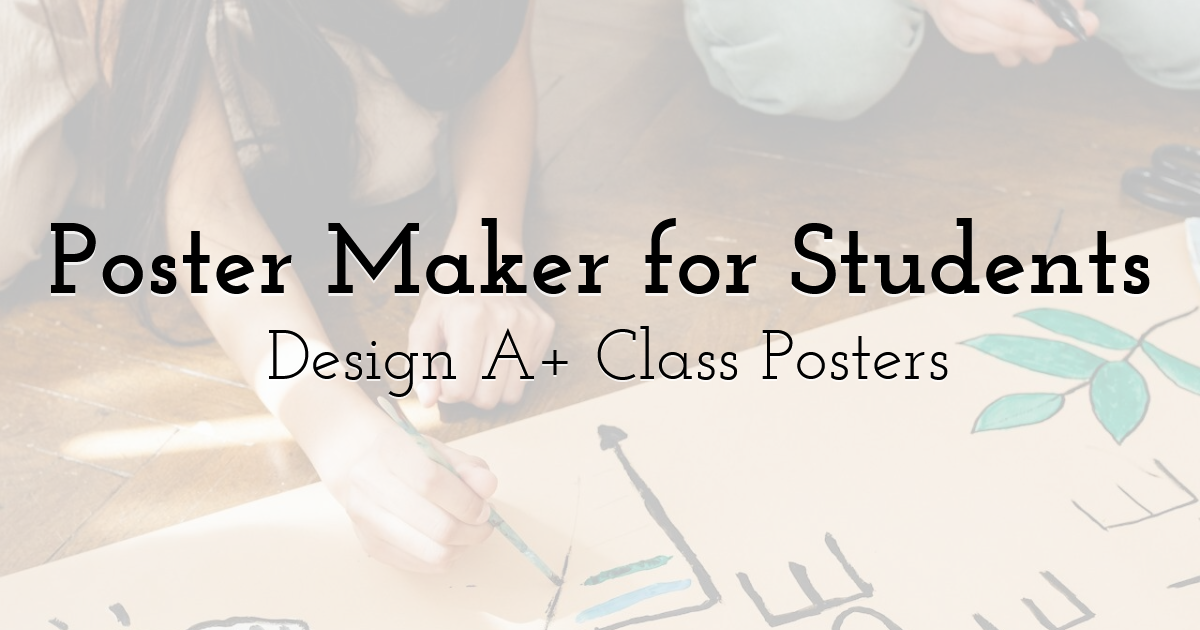 Poster Maker for Students: Design A+ Class Posters